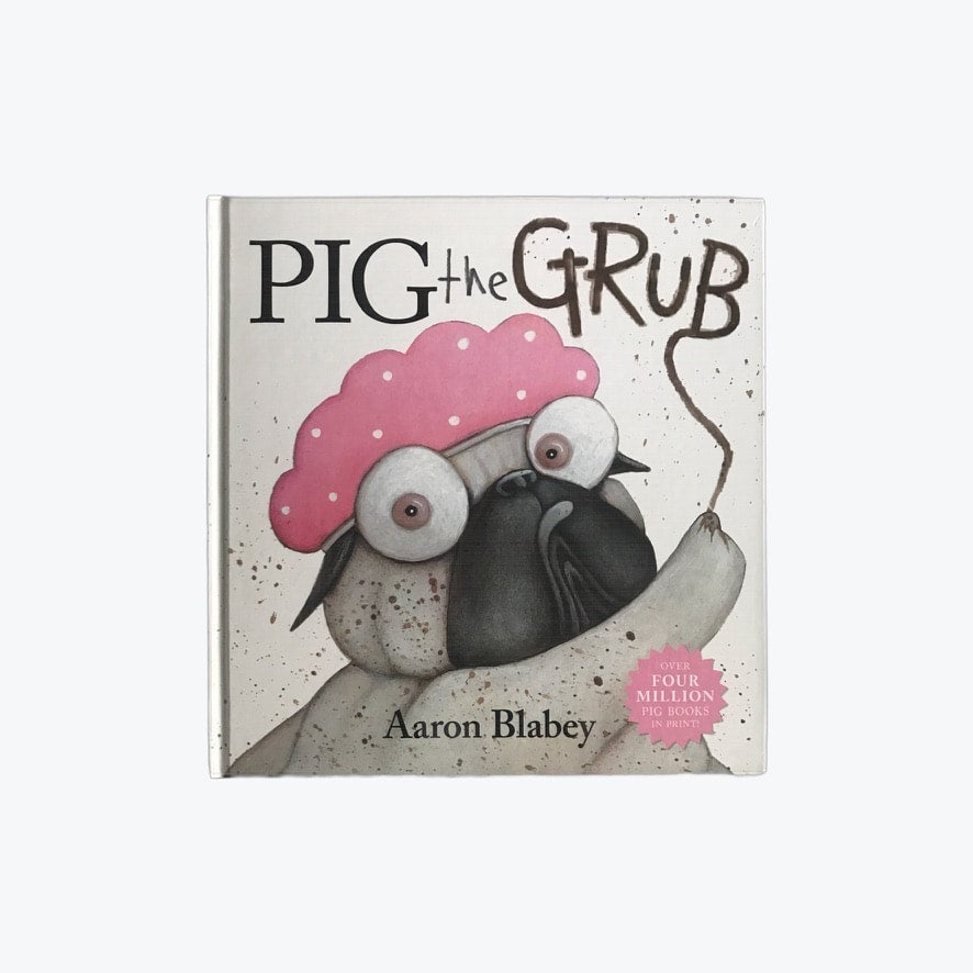 Pig the Grub - Aaron Blabey | By The Pen