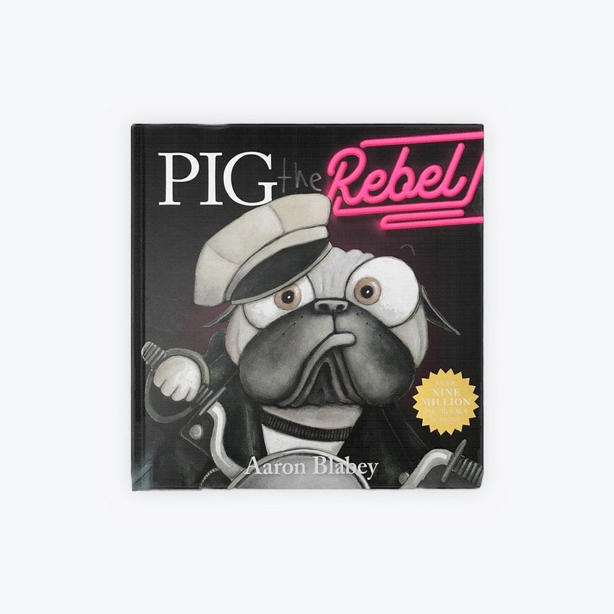 Pig the Rebel - Aaron Blabey | By The Pen