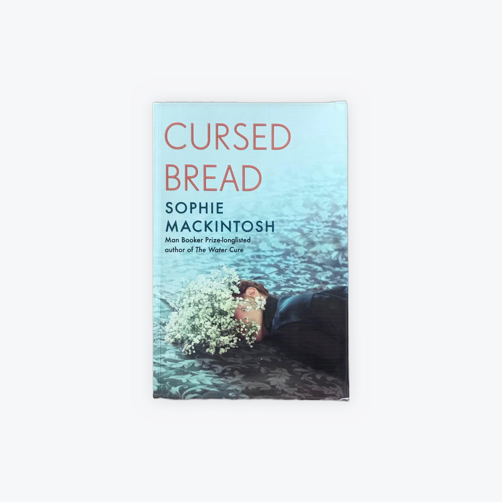 Cursed Bread - Sophie Mackintosh | By The Pen